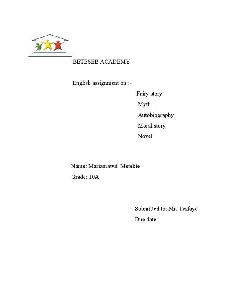 Beteseb Academy English Assignment On:-Fairy Story Myth Autobiography ...