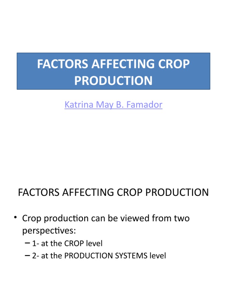 Factors Influencing Crop Production | PDF | Soil | El Niño