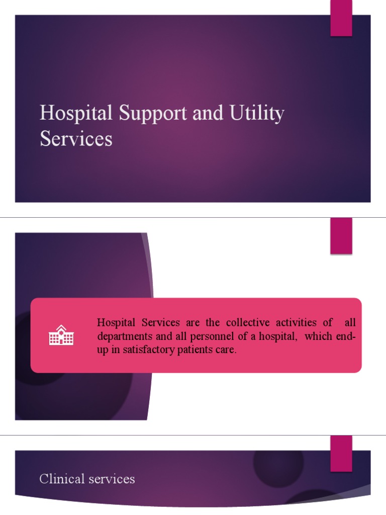Hospital Support and Utility Services | PDF | Hospital | Patient