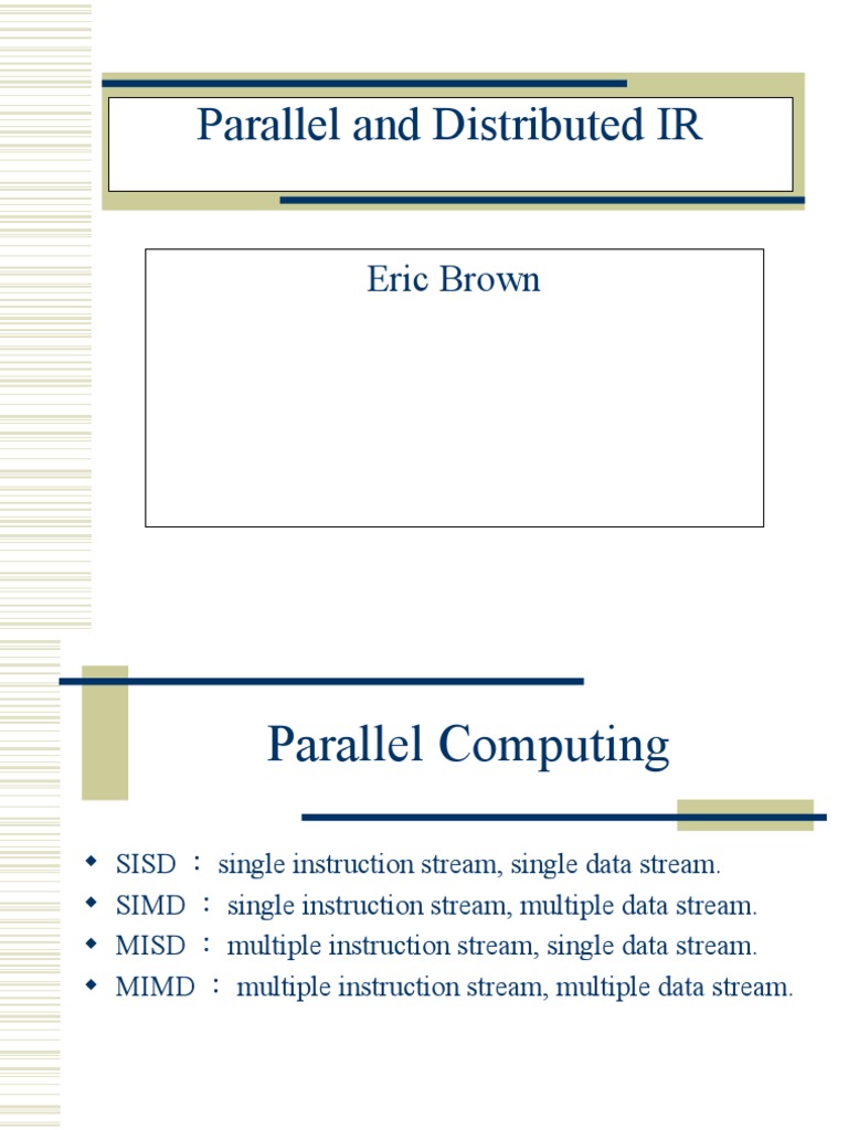 Parallel and Distributed IR: Eric Brown | PDF | Parallel Computing | Information Retrieval