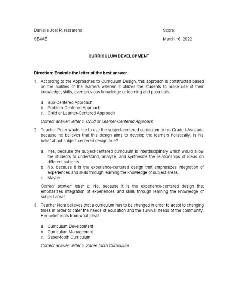 Curriculum Development: Correct Answer: Letter C. Child or Learner ...