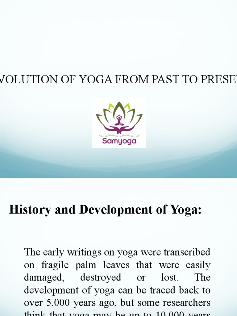 Evolution of Yoga From Past To Present | PDF | Yoga | Yoga Sutras Of ...