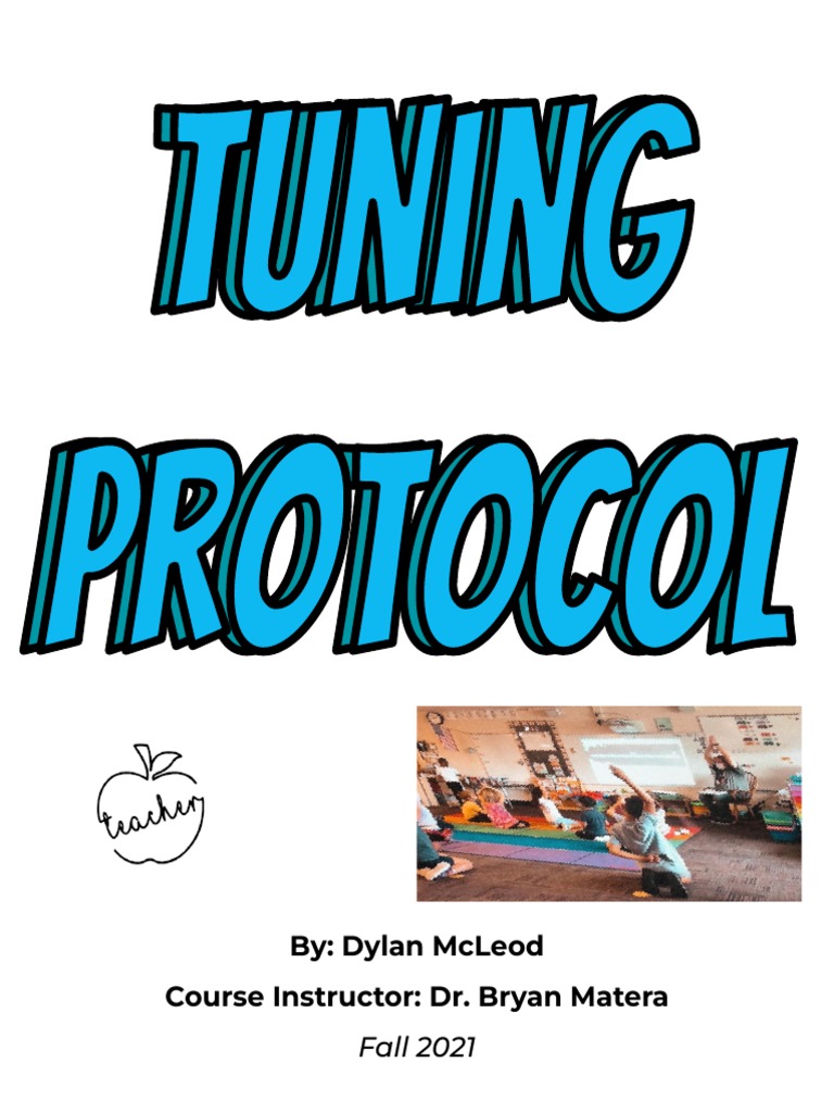 Dylan Mcleod Tuning Protocol 1 | PDF | Classroom | Teachers
