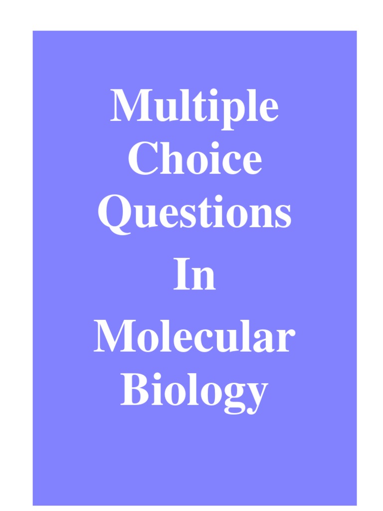 Molecular Biology MCQs and Answers | PDF