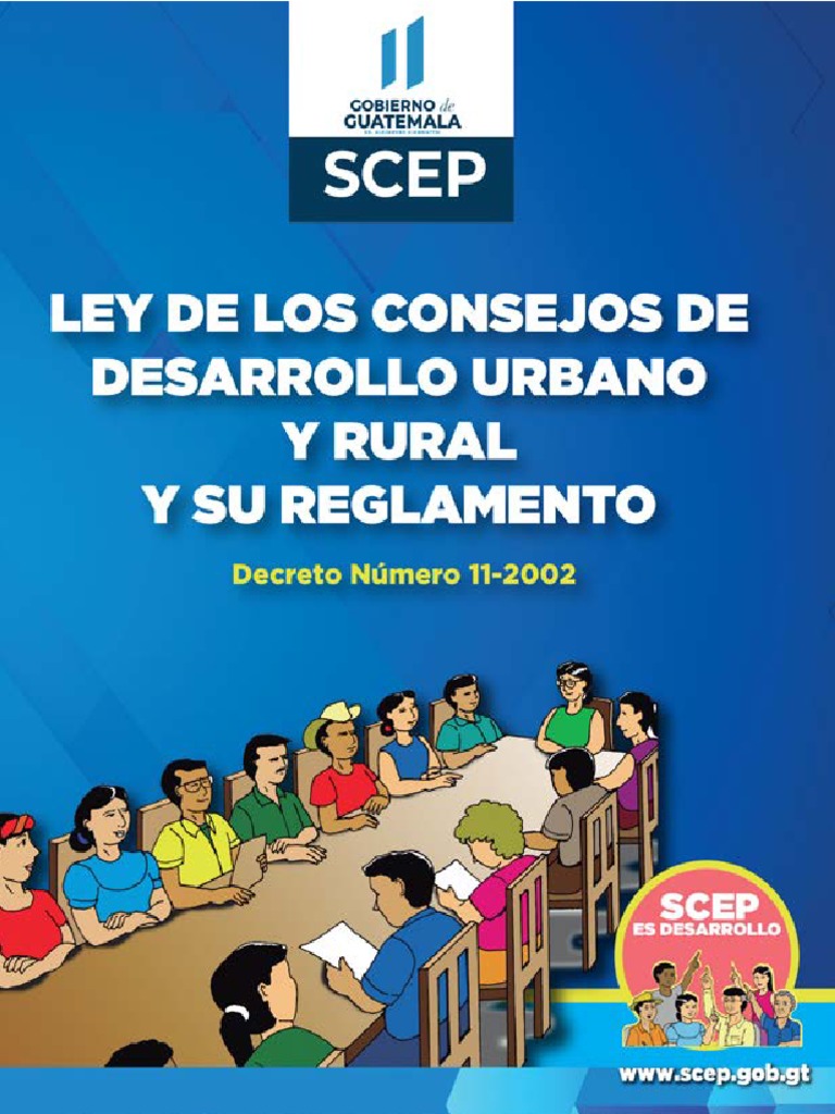 Ley y Reglamento de Los Consejos de Desarrollo Urbano y Rural | PDF ... Ley y Reglamento de Los Consejos de Desarrollo Urbano y Rural | PDF ...
