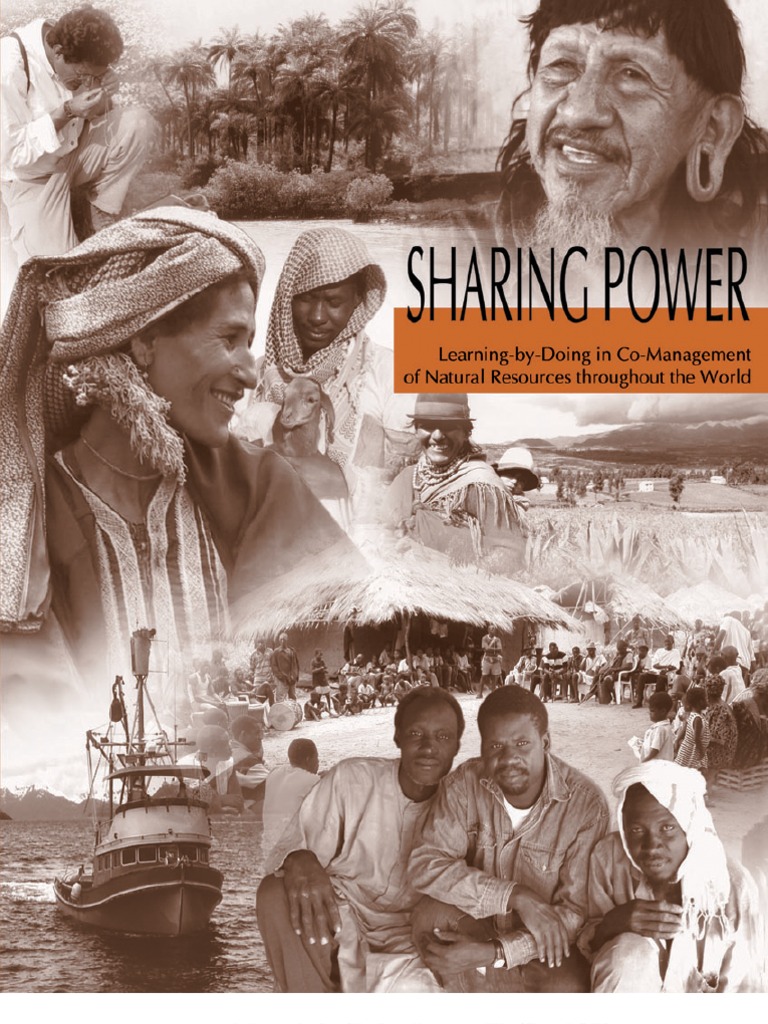 Sharing Power - Learning by Doing in Co-Management of Natural Resources ...