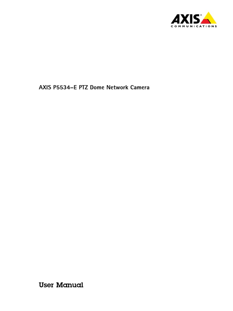 AXIS P5534-E PTZ Dome Network Camera: User Manual | PDF | Ip Address | Streaming Media