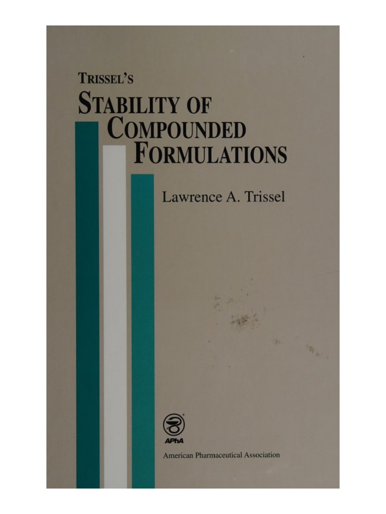 Trissel's Stability of Compounded Formulations - Trissel, Lawrence A | PDF
