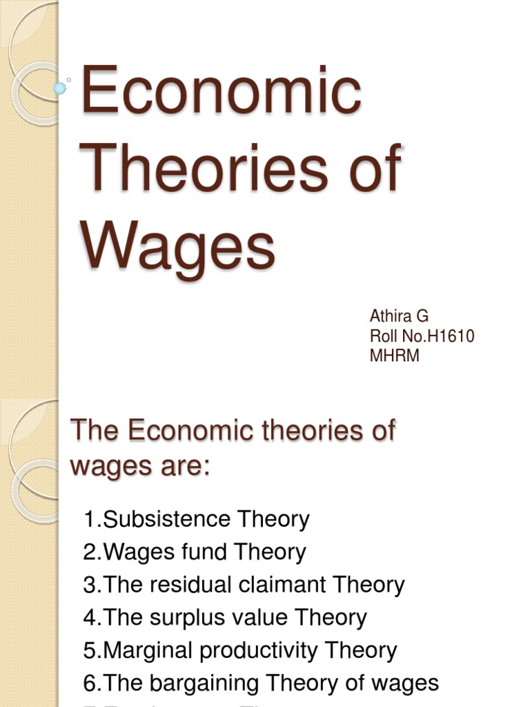 Economic Theories of Wages: Athira G Roll No.H1610 MHRM | PDF | Labour ...