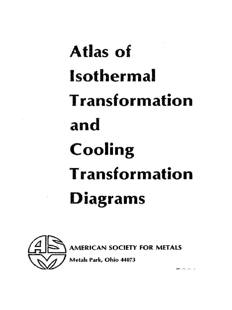 ATLAS OF ISOTHERMAL TRANSFORMATION AND COOLING TRANSFORMATION DIAGRAMS ...