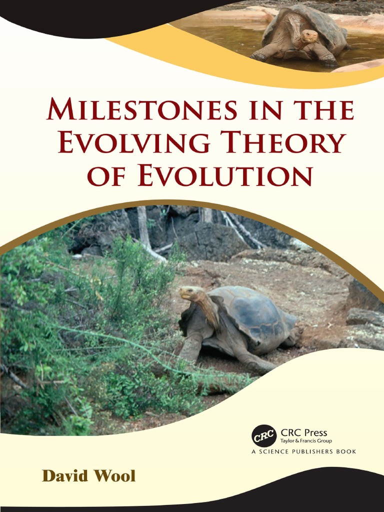 David Wool - Milestones in The Evolving Theory of Evolution-CRC Press ...