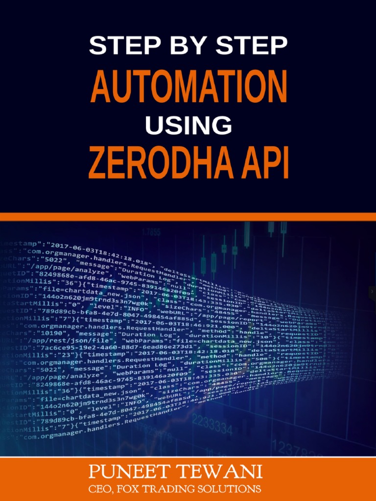 Tewani Puneet Step By Step Automation Using Zerodha Api Python Version 2020 Pdf Class 