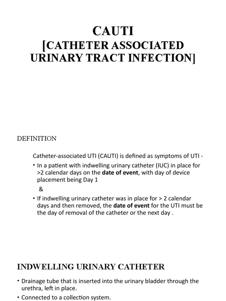 Cauti (: Catheter Associated Urinary Tract Infection) | PDF | Urinary ...