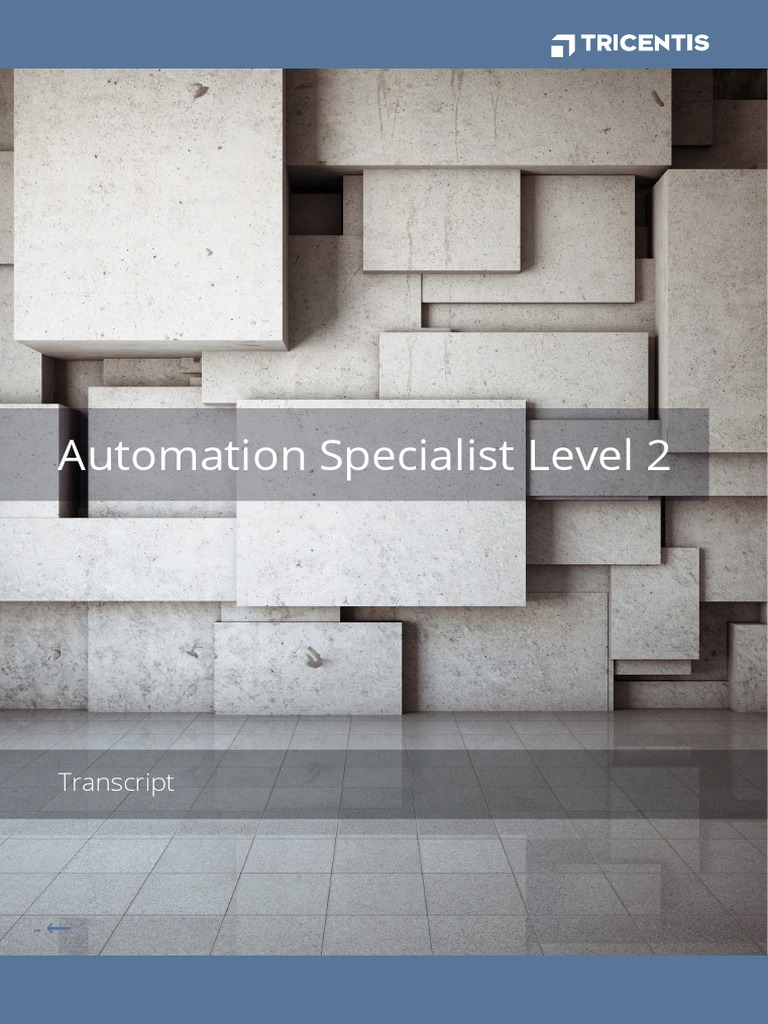 Automation Specialist Level 2: Transcript | PDF | Verification And ...