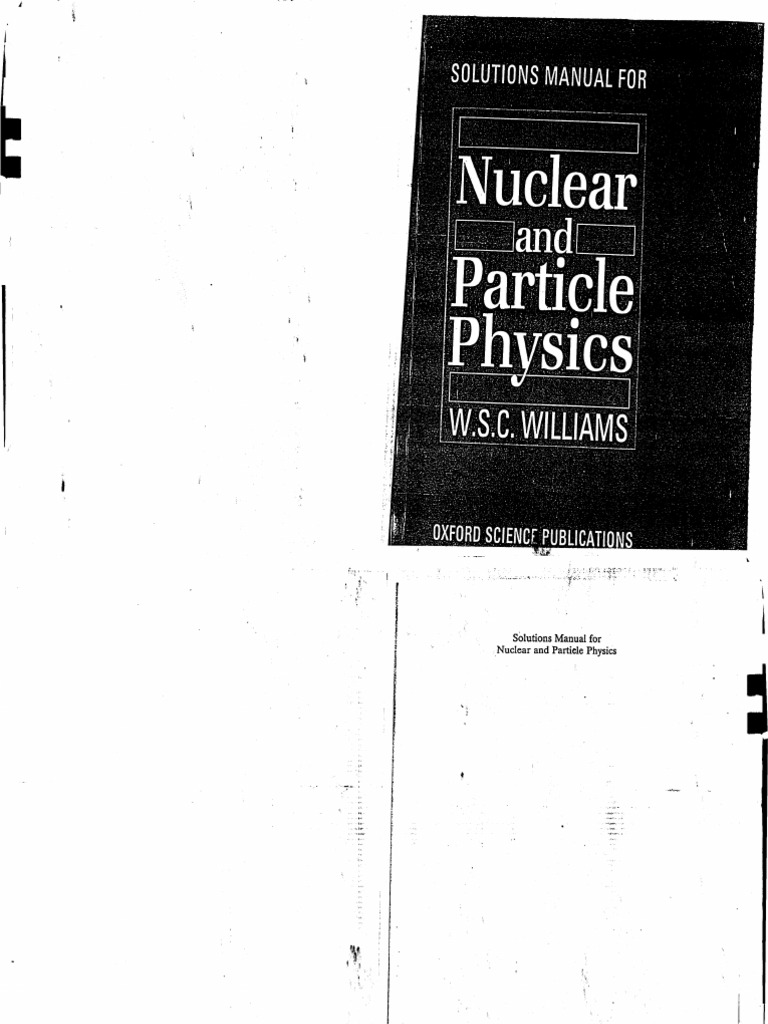 Williams Solutions Nuclear and Particle Physics | PDF | Physics | Quantity