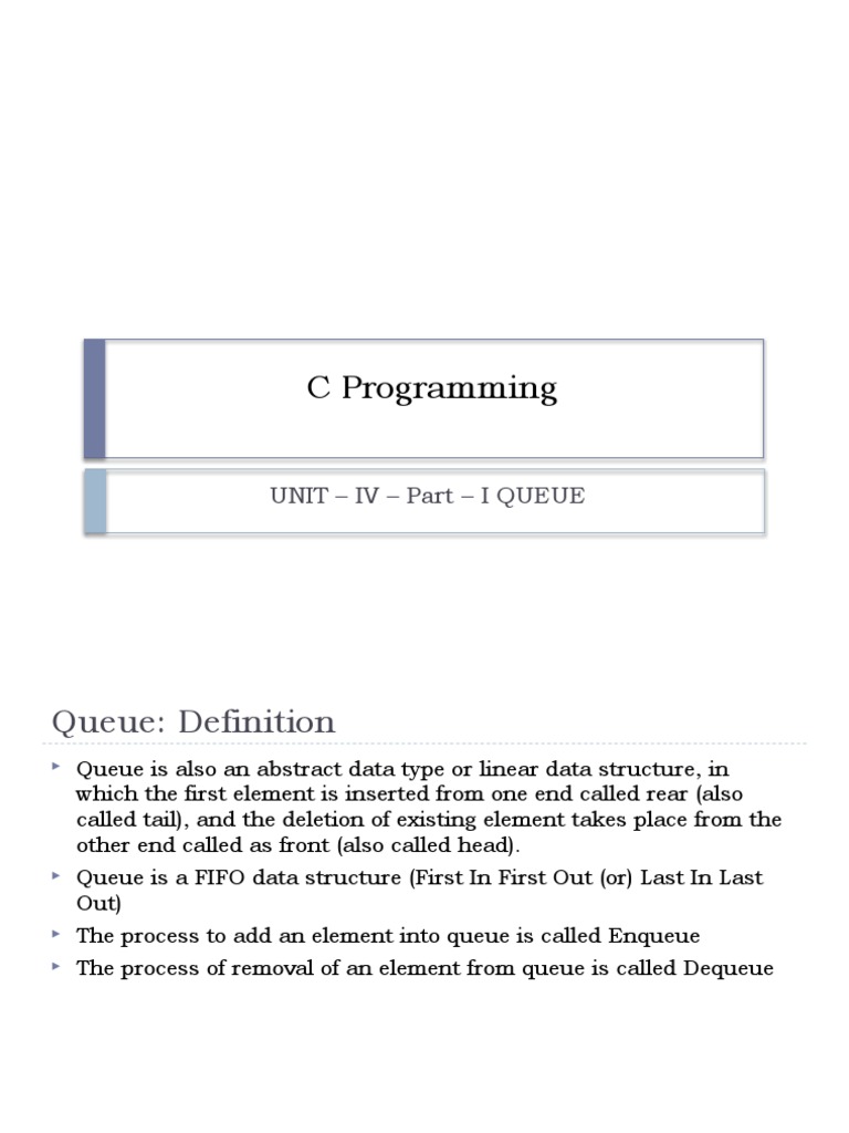 C Programming: Unit - Iv - Part - I Queue | Download Free PDF | Queue ...