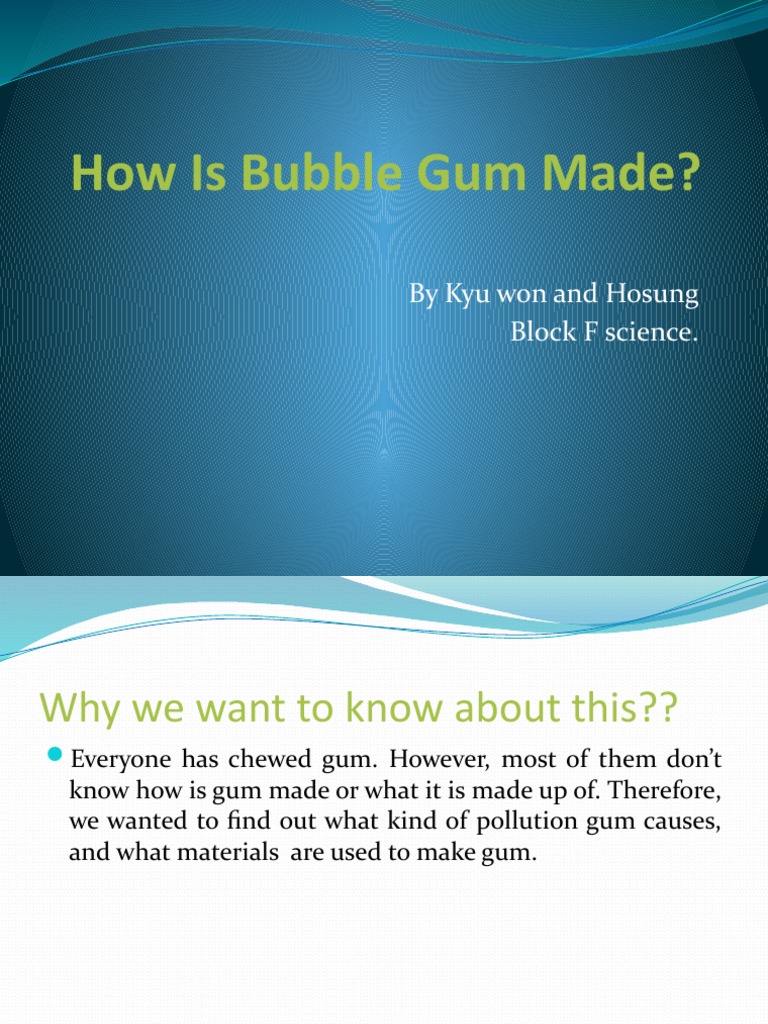 How Is Chewing Gum Made | PDF