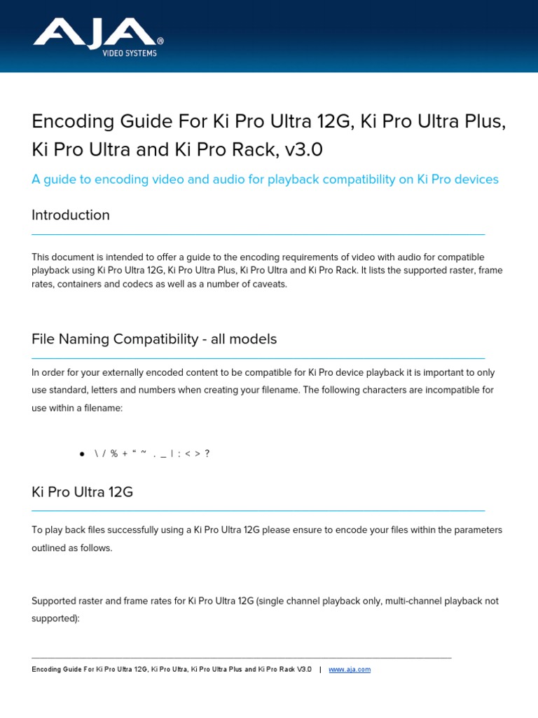 Encoding Guide For Ki Pro Ultra 12G, Ki Pro Ultra Plus, Ki Pro Ultra ...
