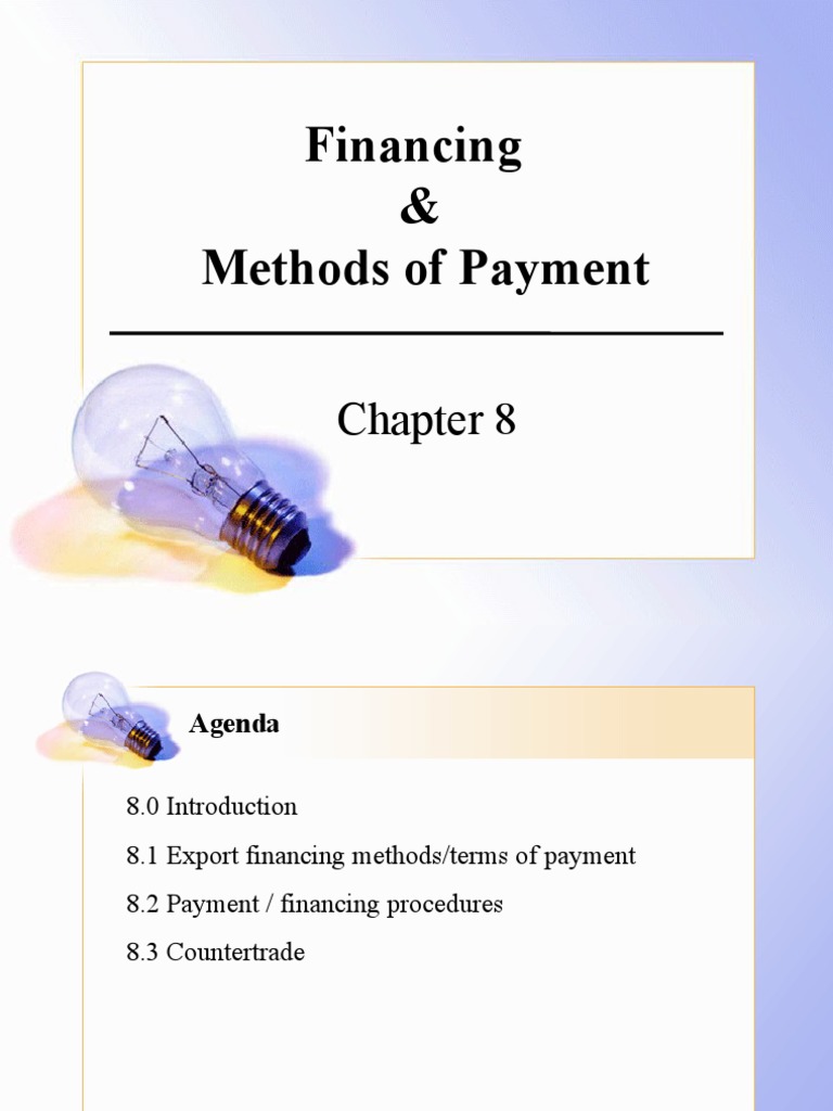 Chapter8 Financing Methods of Payment | PDF | Letter Of Credit | Payments
