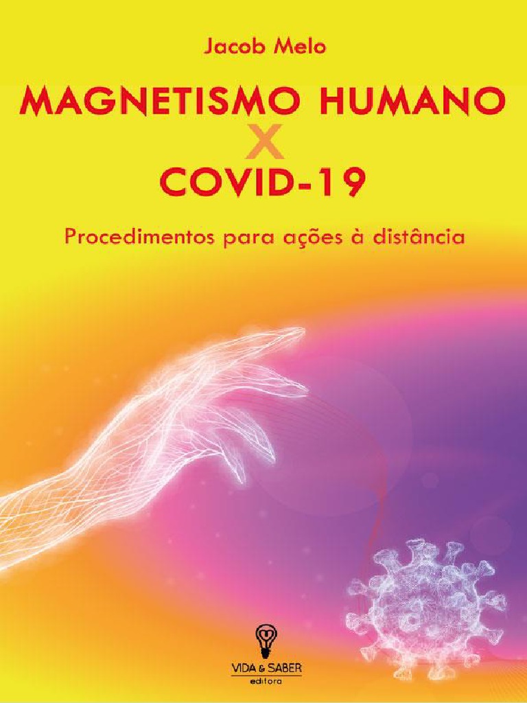 Magnetismo Humano X Covid-19 - Jacob Melo | PDF | Magnetismo | Baço