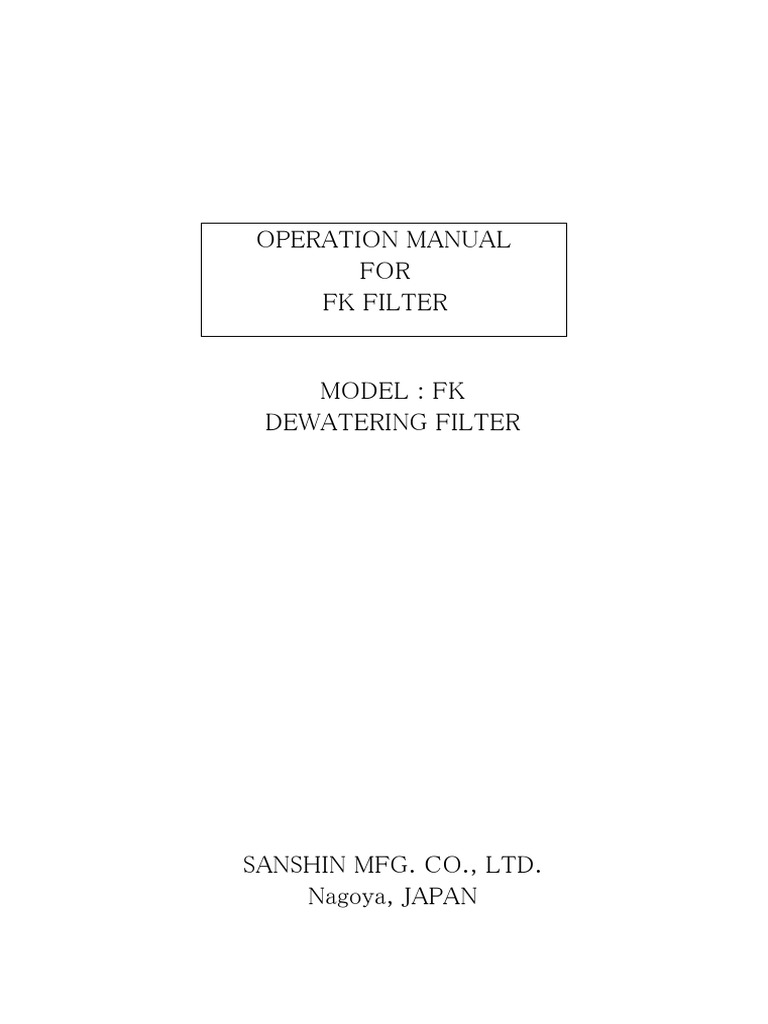 Sanshin FK Filter Manual English | PDF | Filtration | Industrial Processes
