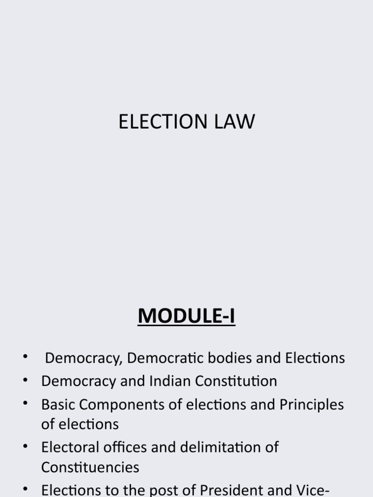 Lecture PPT Module-I Election Laws | PDF | Voting | Elections