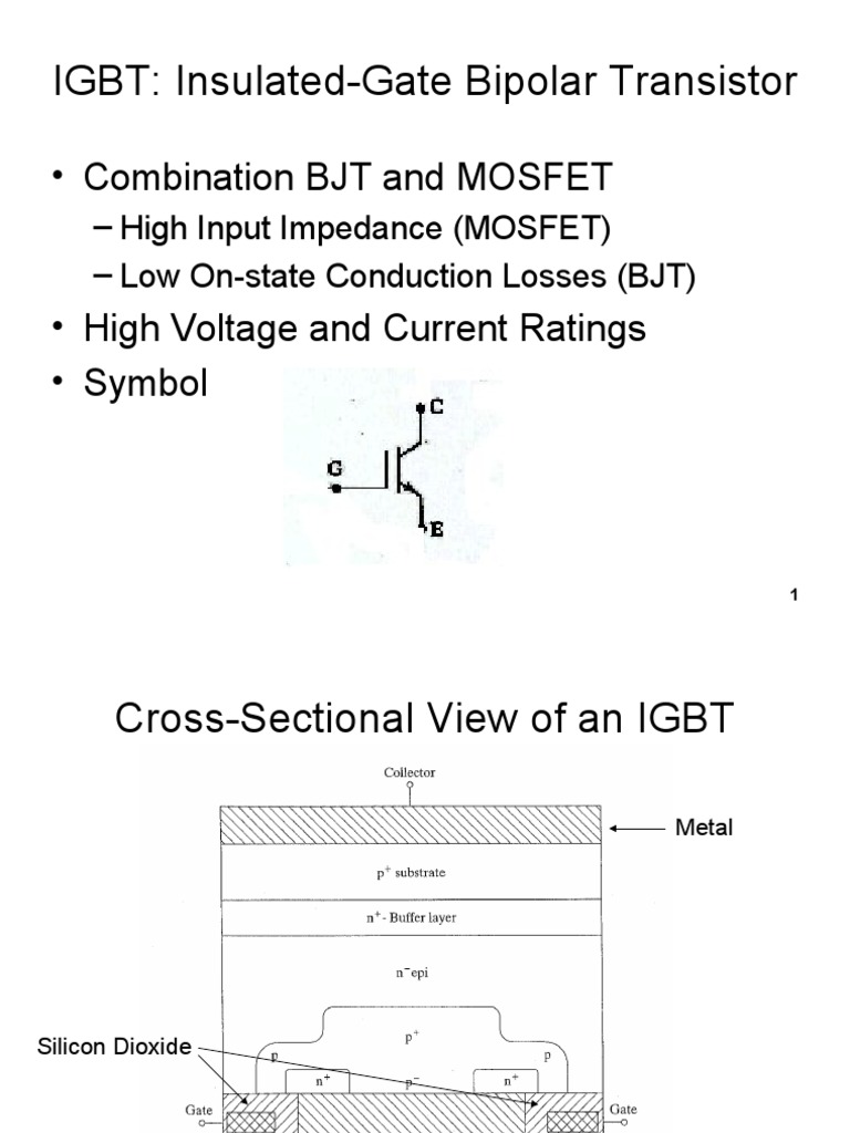 IGBT: Insulated-Gate Bipolar Transistor: - Combination BJT and MOSFET ...