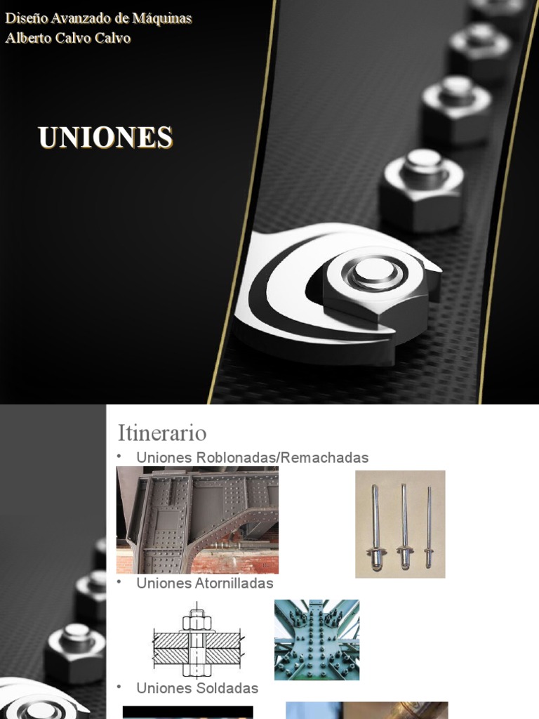 Presentación Uniones | PDF | Tornillo | Mecanica clasica