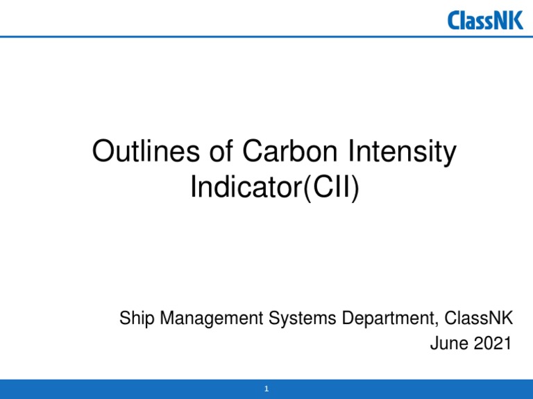 Outlines of Carbon Intensity Indicator (Cii) : Ship Management Systems ...