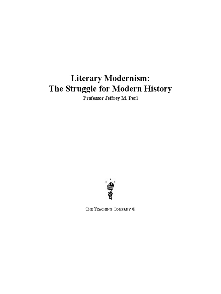 Literary Modernism: The Struggle For Modern History: Professor Jeffrey ...