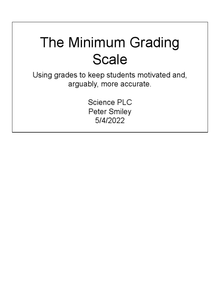 The Minimum Grading Scale 3 | PDF | Teachers | Motivational