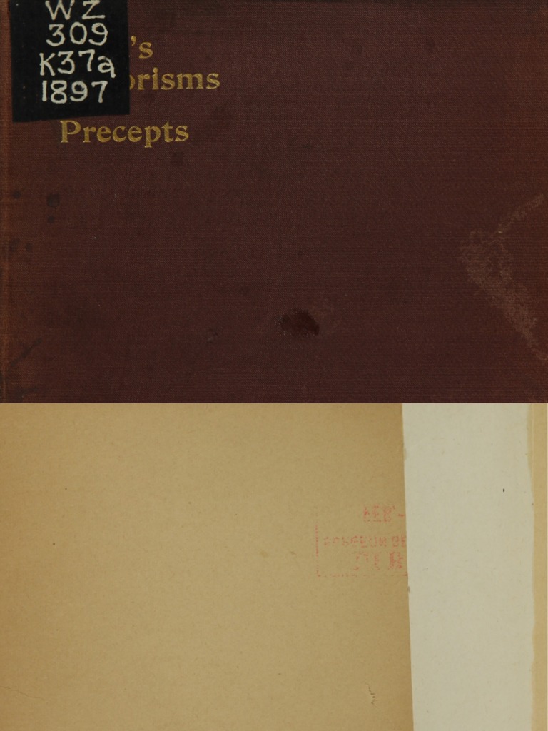 Aphorisms and Precepts From The Extemporaneous Lectures of J.T. Kent ...