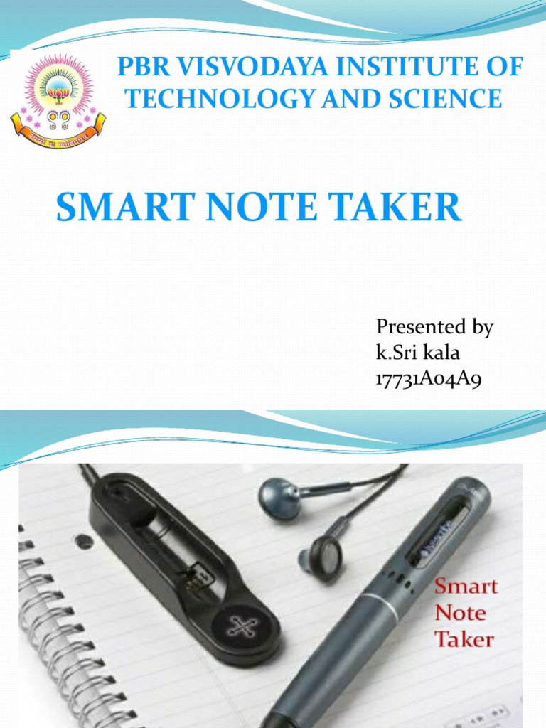 PBR Visvodaya Institute of Technology and Science: Smart Note Taker ...