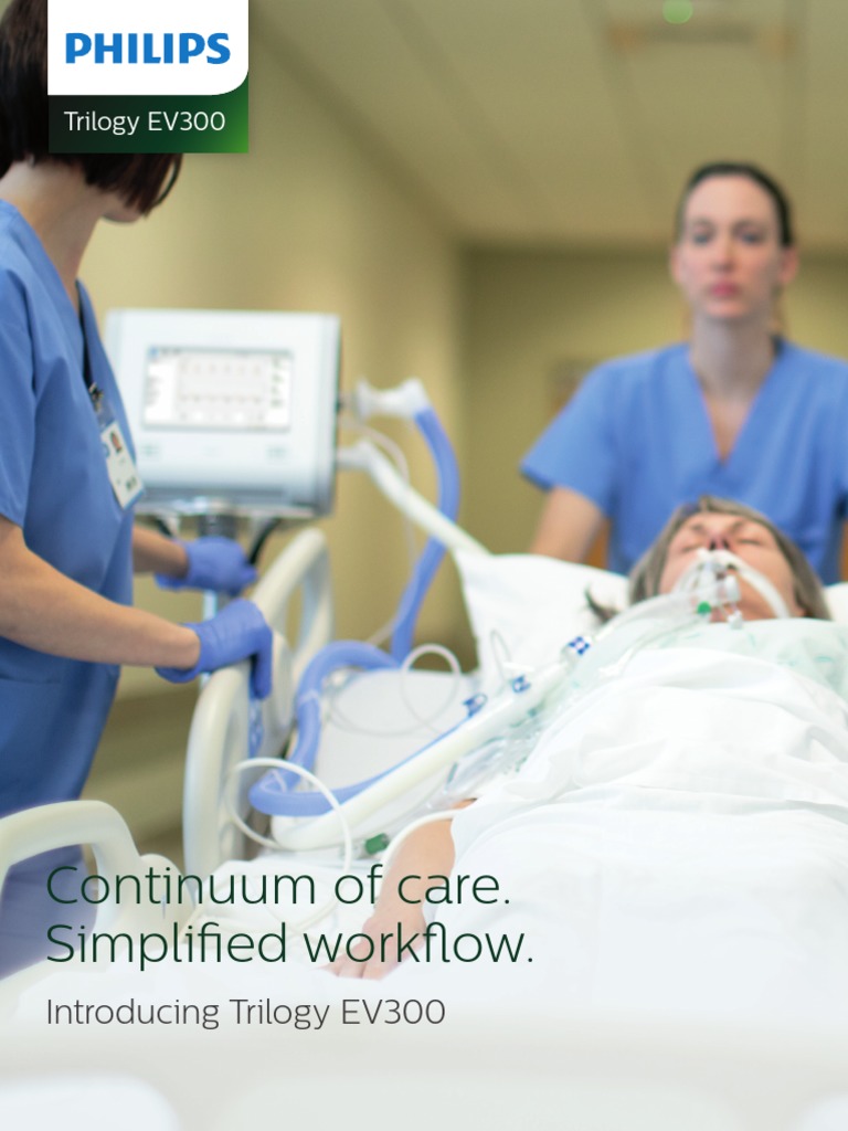 Continuum of Care. Simplified Workflow.: Introducing Trilogy EV300 ...