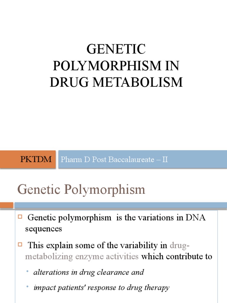 Genetic Polymorphism in Drug Metabolism | PDF | Pharmacogenomics | Allele