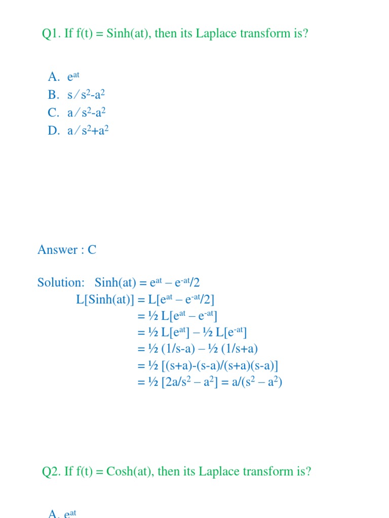 Q1. If F (T) Sinh (At), Then Its Laplace Transform Is?: A. e B. S S - A ...