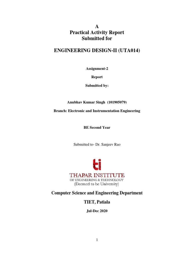A Practical Activity Report Submitted For Engineering Design-Ii (Uta014 ...