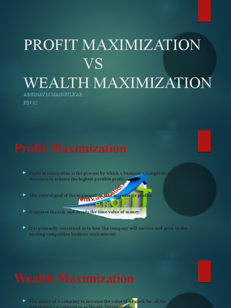 PROFIT MAXIMIZATION Vs WEALTH MAXIMIZATION | PDF