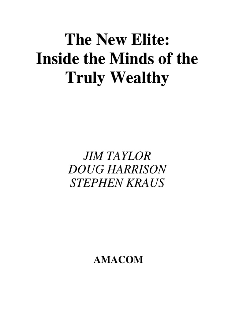 The New Elite Inside The Minds of The Truly Wealthy | PDF | Dow Jones ...