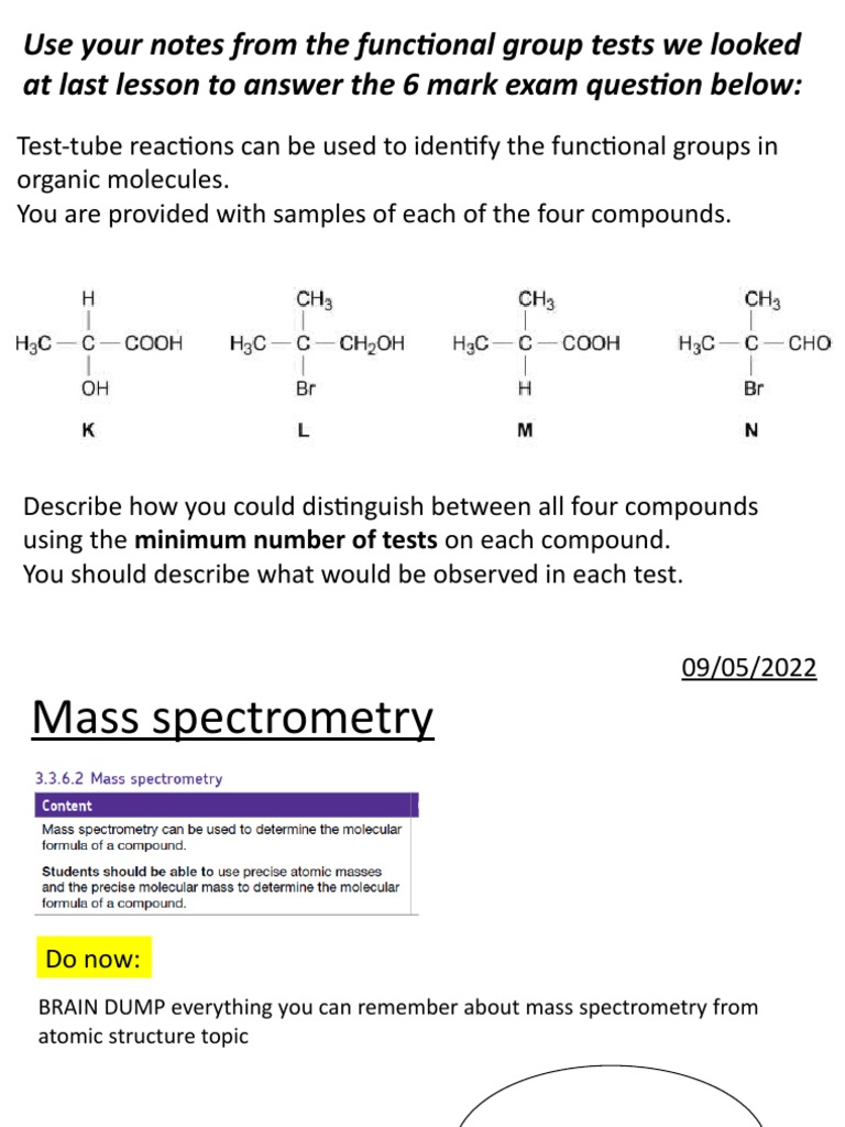 Use Your Notes From The Functional Group Tests We Looked at Last Lesson ...