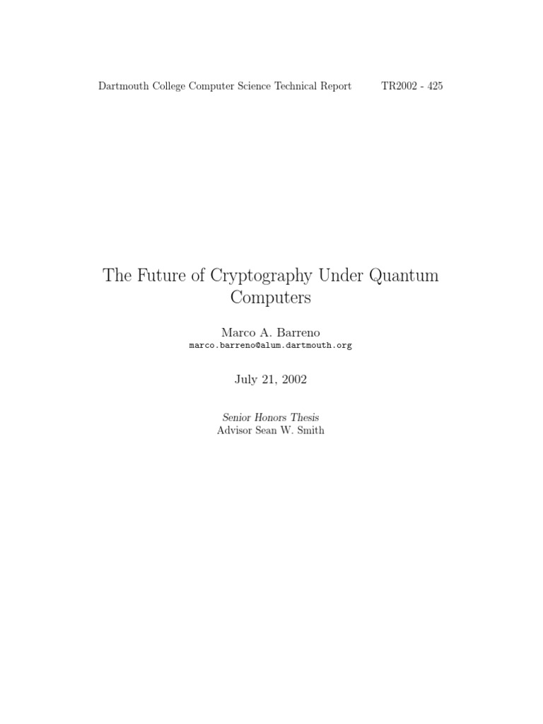 The Future of Cryptography Under Quantum Computers: Dartmouth College Computer Science Technical ...