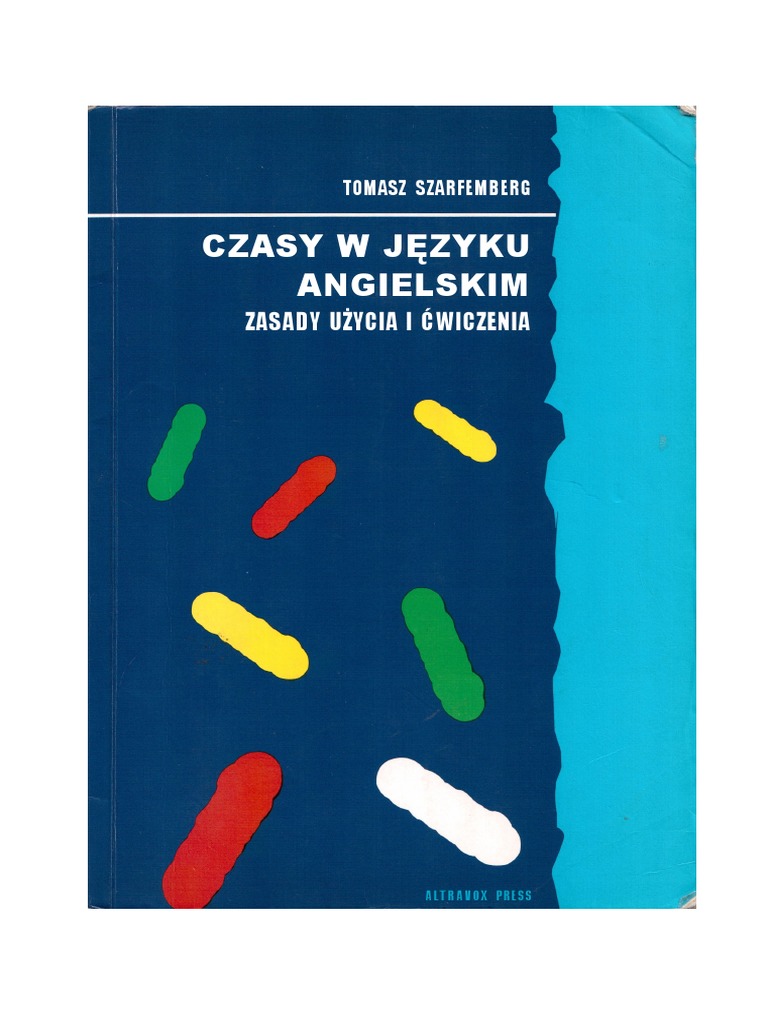 Szarfemberg Tomasz - Czasy W Jezyku Angielskim | PDF