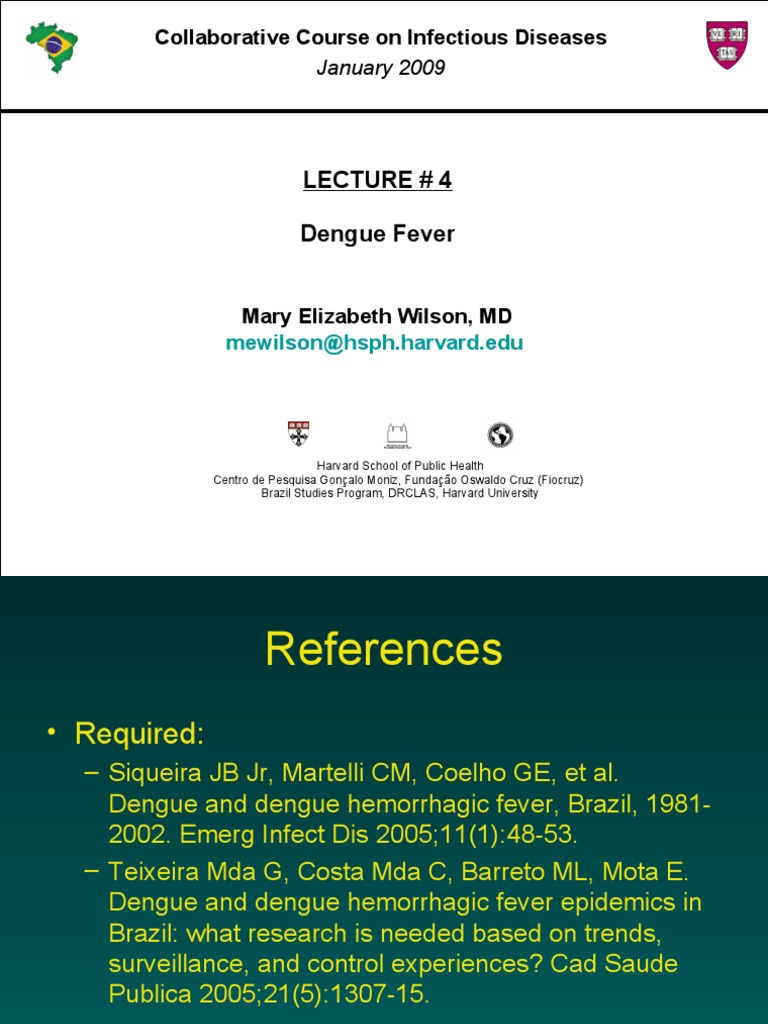 Collaborative Course On Infectious Diseases: Lecture # 4 Dengue Fever ...