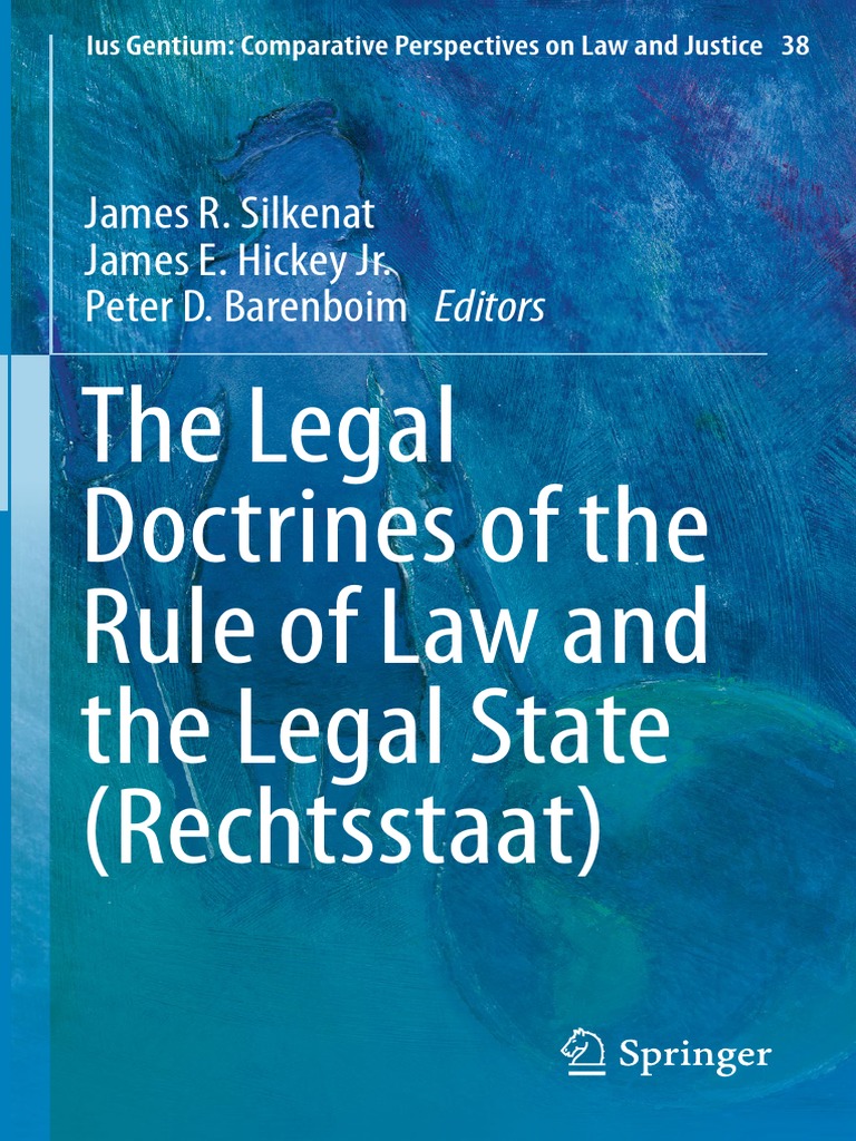 The Legal Doctrines of The Rule of Law and The Legal State (Rechtsstaat ...