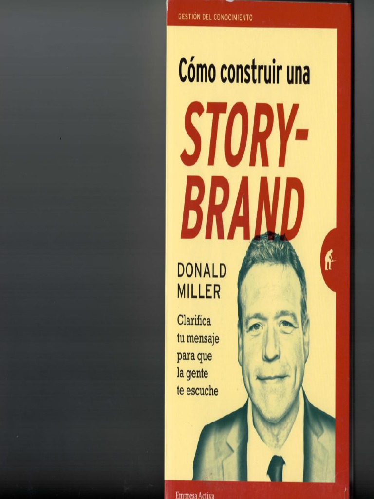 Como Construir Una Storybrand Donald Miller | PDF
