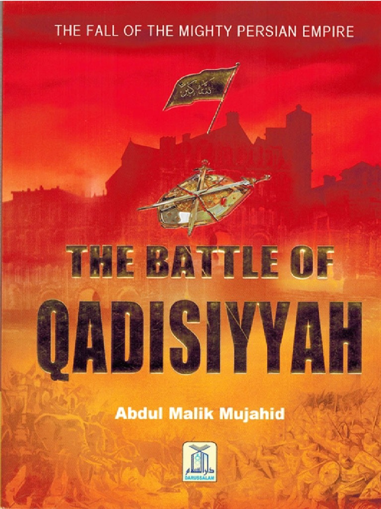 The Battle of Al-Qadisiyyah Explained | PDF | Umar | Muhammad