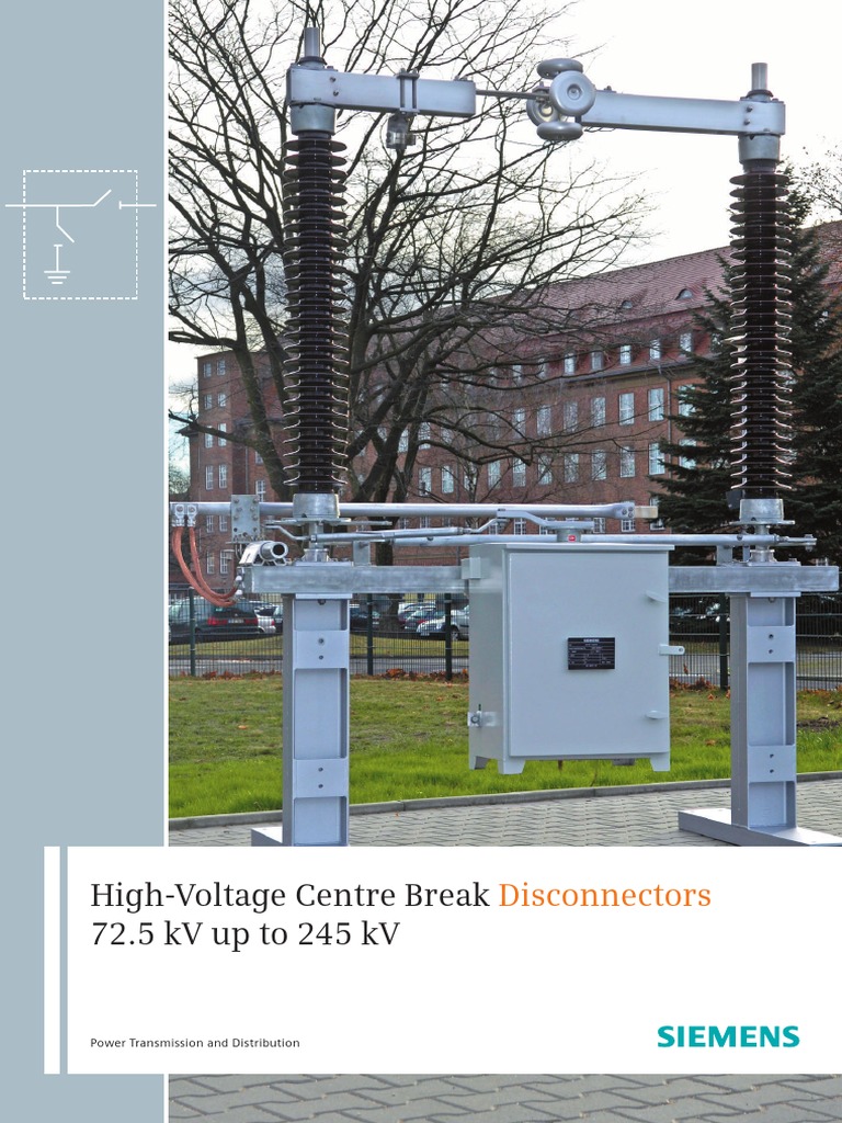 High Voltage Centre Break Disconnectors 72 5 KV Up To 245 KV | PDF ...