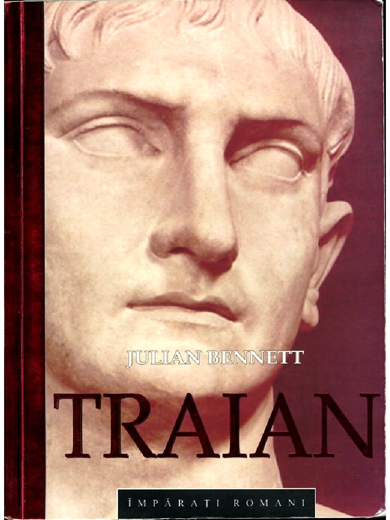 Julian Bennett, Traian - Ac3f02a2 Dd68 4e52 b570 030b723de4f7 | PDF