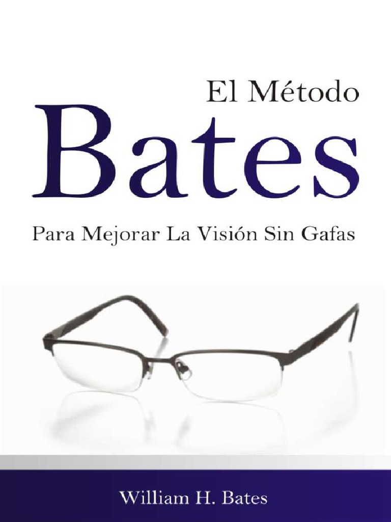El Metodo Bates Mejorar La Vision Sin Gafas | PDF