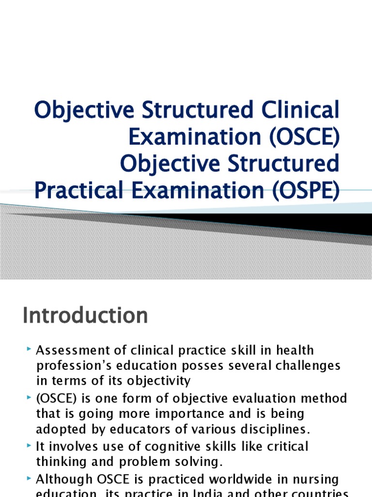 Objective Structured Clinical Examination (OSCE) Objective Structured ...